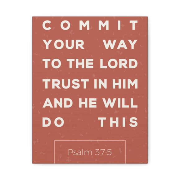 Express Your Love Gifts | Art | Scripture Sign Commit Your Way Psalm ...